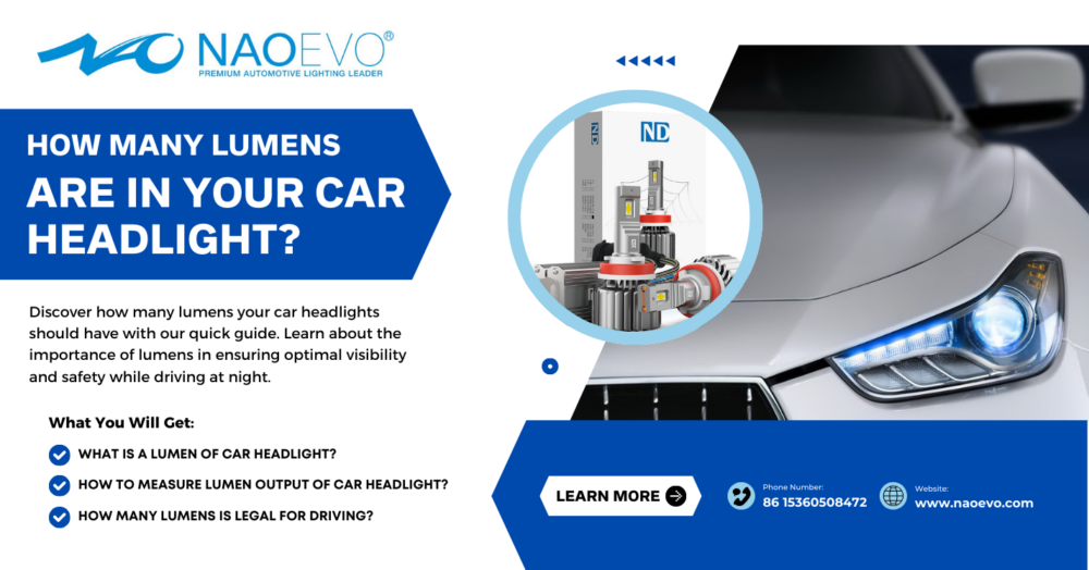 How Many Lumens Are In Your Car Headlight? | Quick Guide - NAOEVO